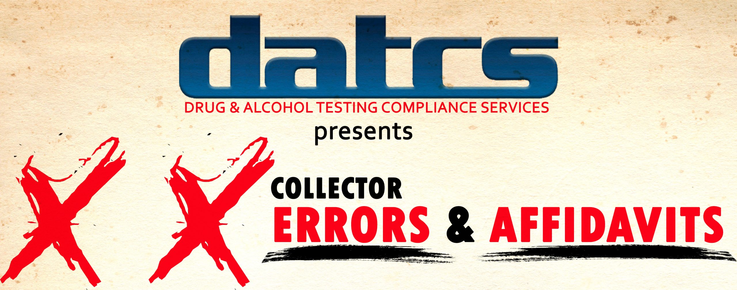 Collector Errors & Affidavits - DATCS | Drug and Alcohol Testing and ...